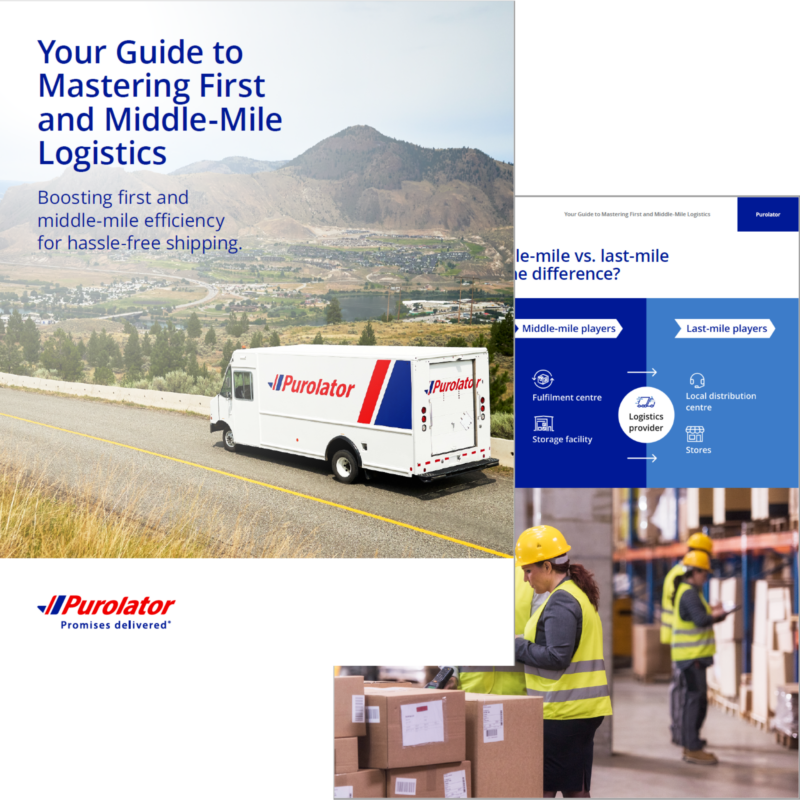 Your Guide to Mastering First and Middle-Mile Logistics | Purolator